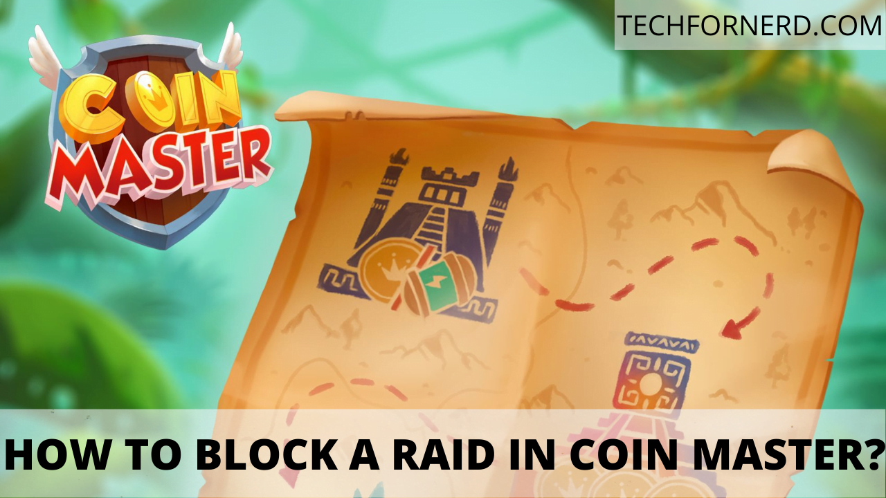How to block a Raid in Coin Master? - TECHFORNERD
