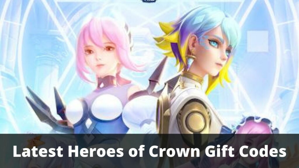 Heroes of Crown Codes (October 2025) - TECHFORNERD