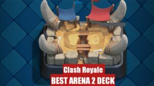 Best Arena 2 Deck in Clash Royale (November 2025) - TECHFORNERD