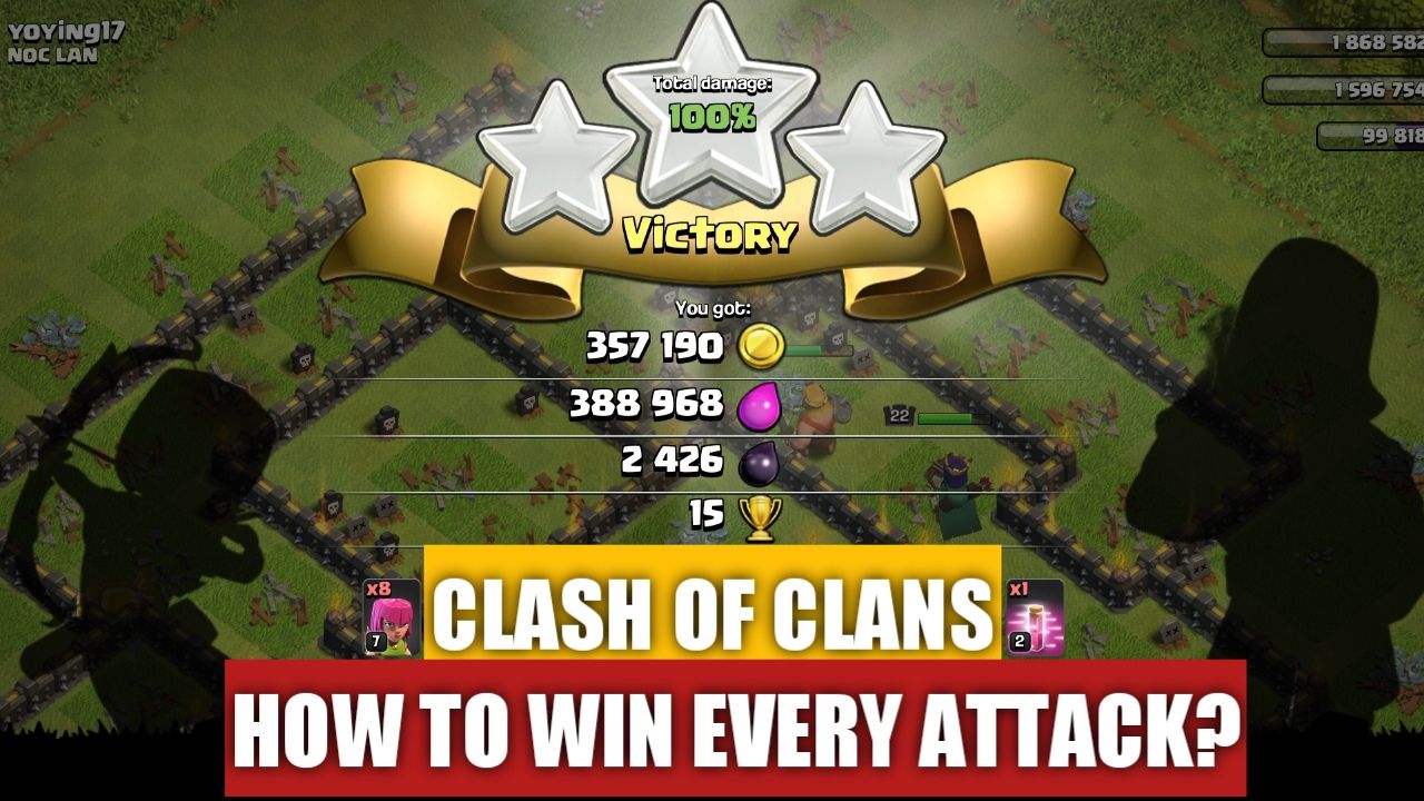 How To Win Every Attack in Clash of Clan? - TECHFORNERD
